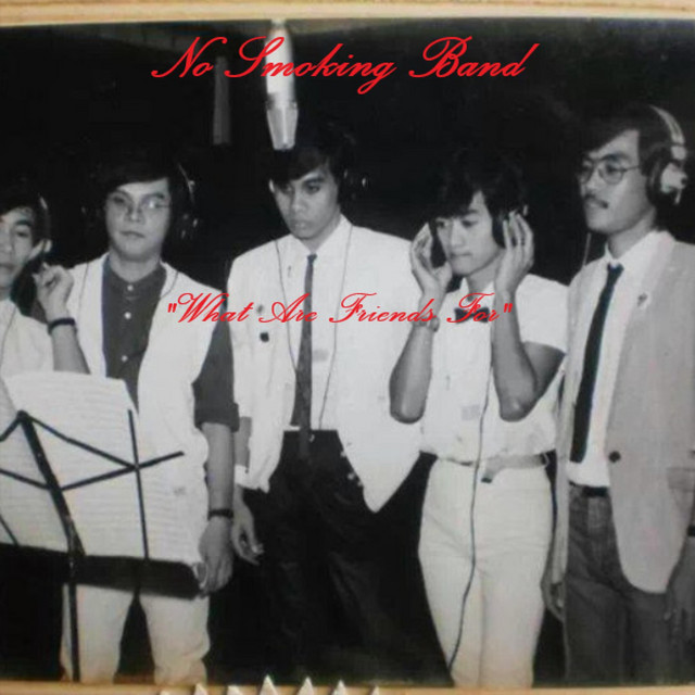 What Are Friends For - song and lyrics by No Smoking Band | Spotify