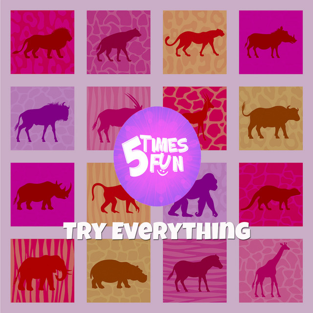 Try Everything - Single by 5 Times Fun | Spotify