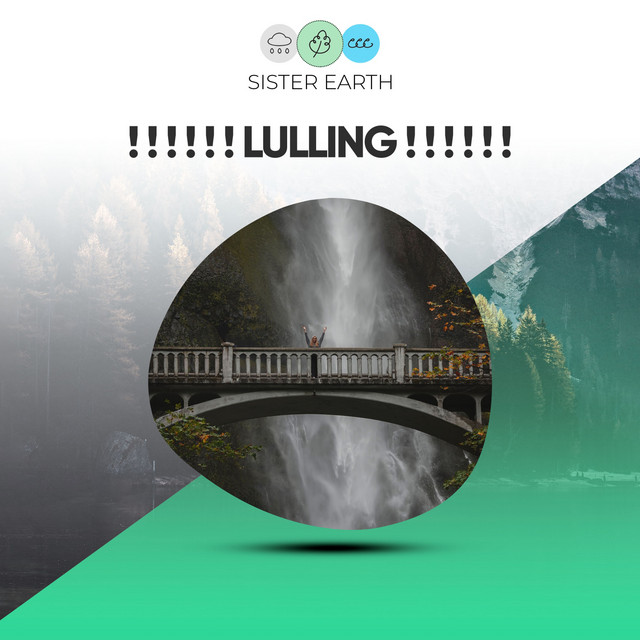 Lulling ! ! ! ! ! ! - Album by Mother Nature Sound FX | Spotify