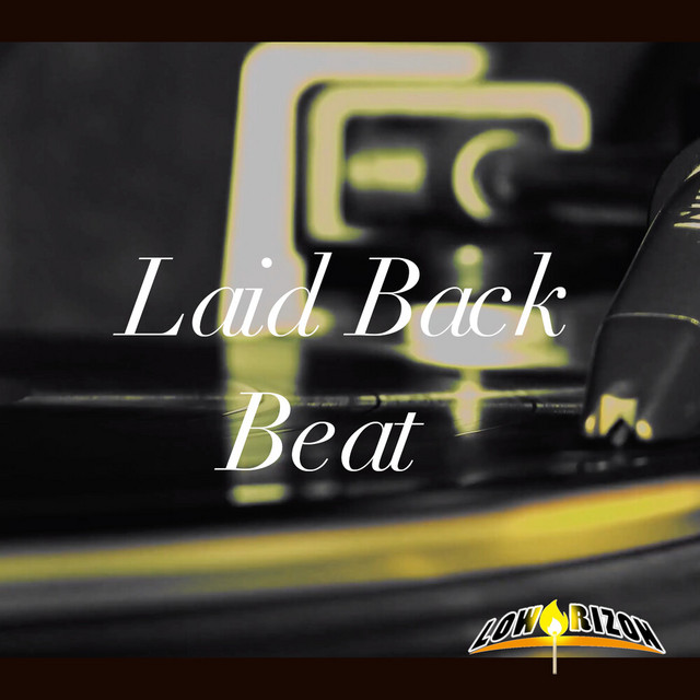 Laid Back Beat - Single by Lowrizon | Spotify