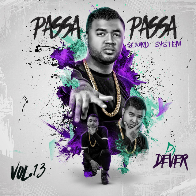 Passa Passa Sound System, Vol. 13 - EP by DJ Dever | Spotify