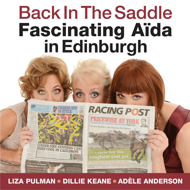 Back in the Saddle - Fascinating Aïda in Edinburgh - Album by ...