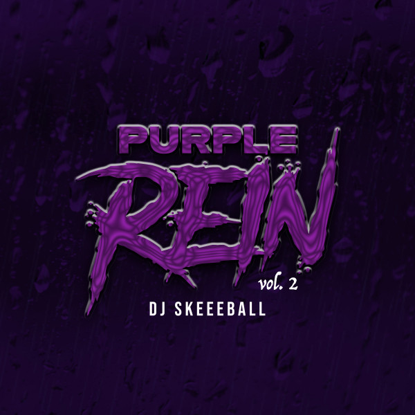 Purple Rein Vol. 2 - EP by DJ Skeeball | Spotify