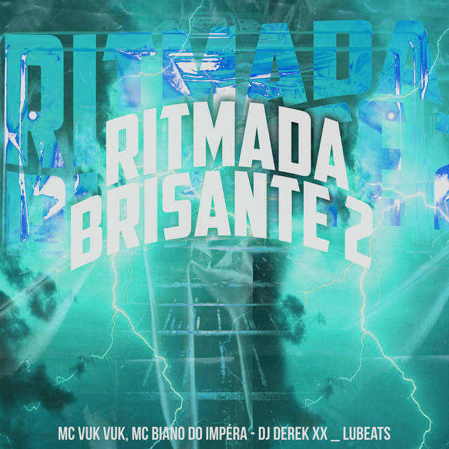 Ritmada Brisante 2 - song and lyrics by Mc Vuk Vuk, MC Biano do Impéra ...
