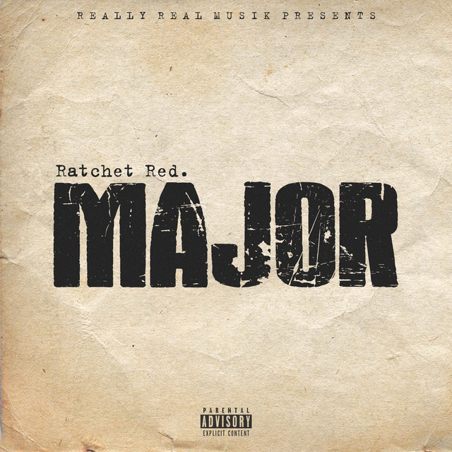 Major - Single by Ratchet Red | Spotify