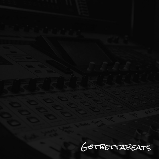 Got Betta Beats | Spotify