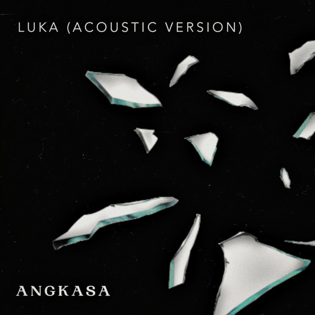 Luka (Acoustic Version) - Single by Angkasa | Spotify