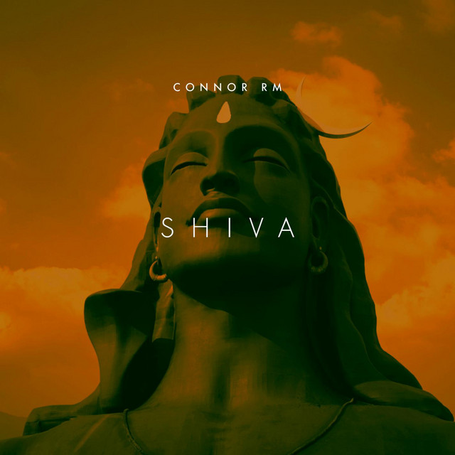SHIVA - Single by CONNOR RM | Spotify