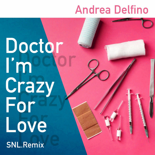 Doctor I'm Crazy For Love (SNL Remix) - Single by GReurosound | Spotify