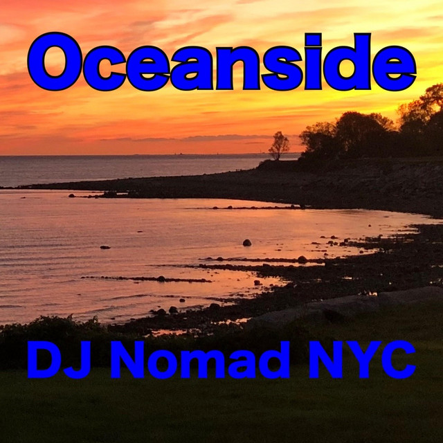 Oceanside - Single by DJ Nomad NYC | Spotify