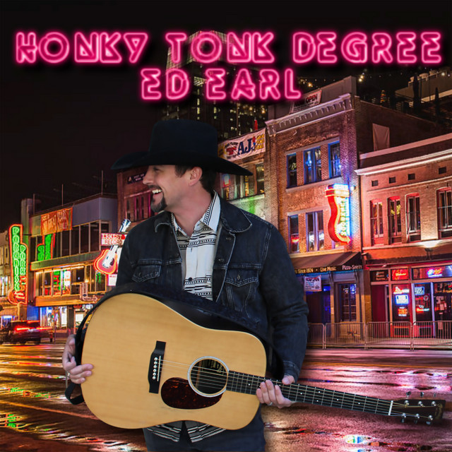 HonkyTonk Degree - song and lyrics by Ed Earl | Spotify