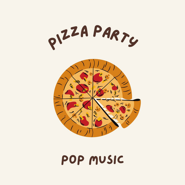 Pizza Party Pop Music - Compilation by Various Artists | Spotify