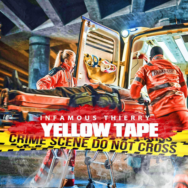 Yellow Tape - song and lyrics by Infamous Thierry | Spotify