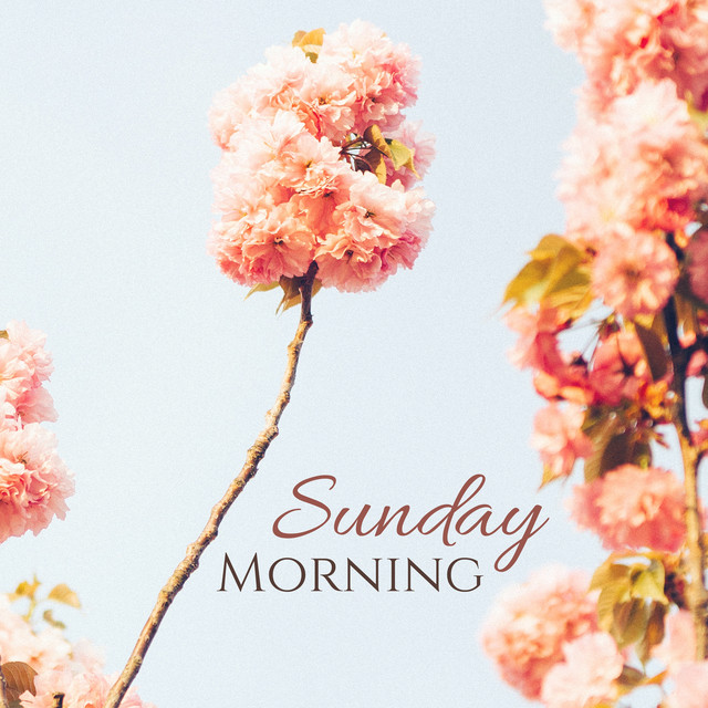Sunday Morning - Soft, Peaceful Music for Mindfulness Exercises to End ...