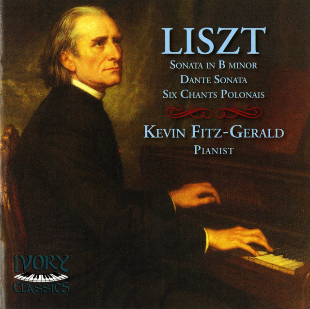 Kevin Fitz-Gerald Plays Liszt - Album by Kevin Fitz-Gerald | Spotify