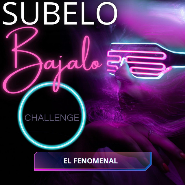 Subelo Bajalo - Single by El Fenomenal | Spotify