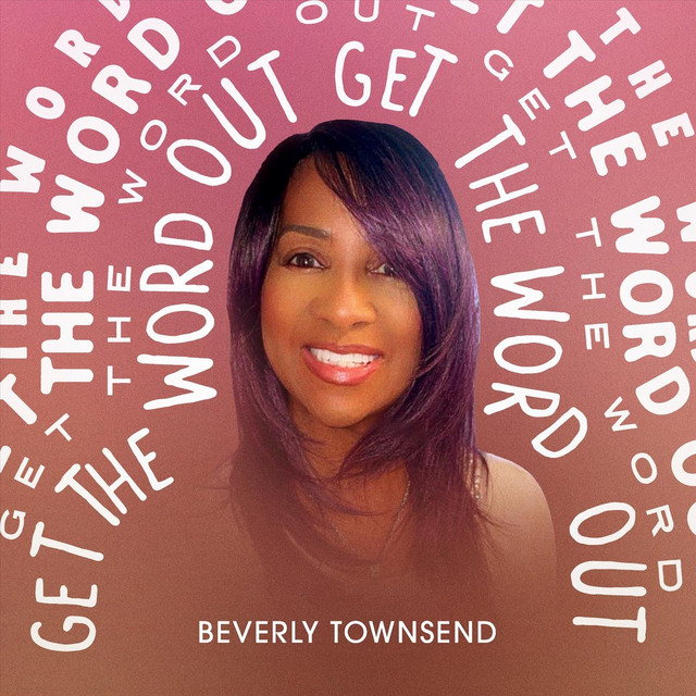 Get the Word Out - song and lyrics by Beverly Townsend | Spotify