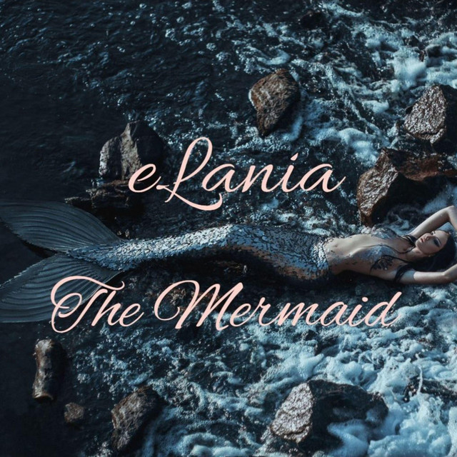The Mermaid - Single by Elania | Spotify