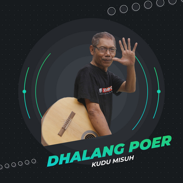 Kudu Misuh - song and lyrics by Dhalang Poer | Spotify