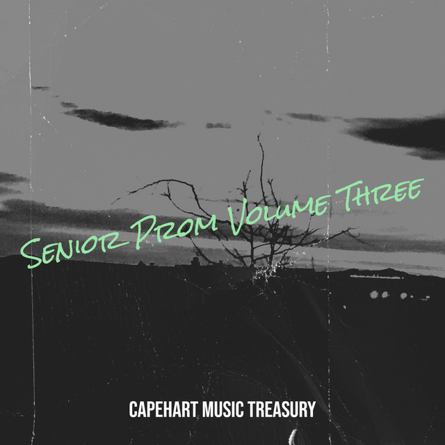 Senior Prom Vol. 3 - Album by Capehart Music Treasury | Spotify