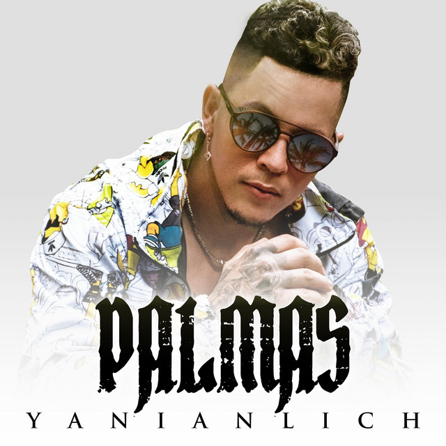 Palmas - Single by Yanian Lich | Spotify