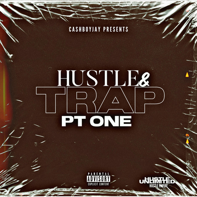 HUSTLE & TRAP Pt. 1 (Trapstarr Anthem) - Single by CashboyJay | Spotify