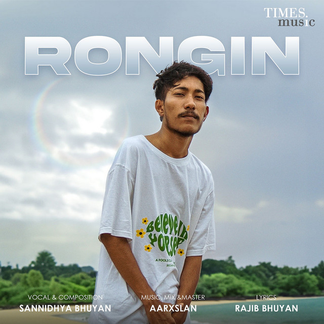 Rongin - Single by Sannidhya Bhuyan | Spotify