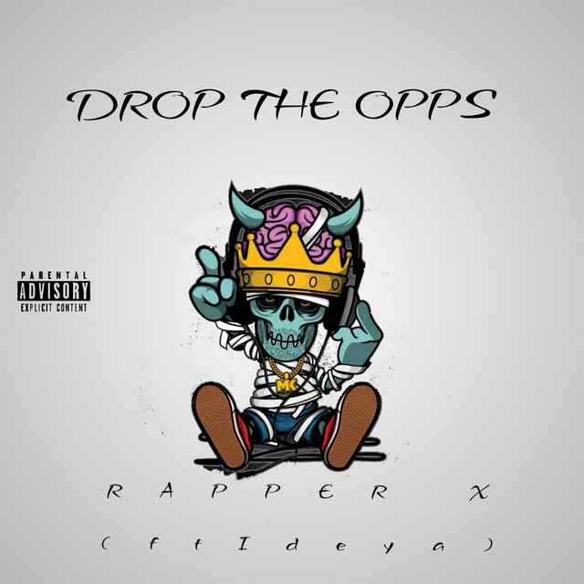DROP THE OPPS - Single by RAPPER X | Spotify