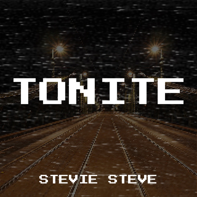 Tonite - song and lyrics by Stevie-Steve | Spotify