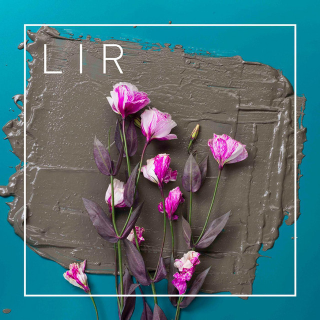 Lir - Single by Garden City Movement | Spotify