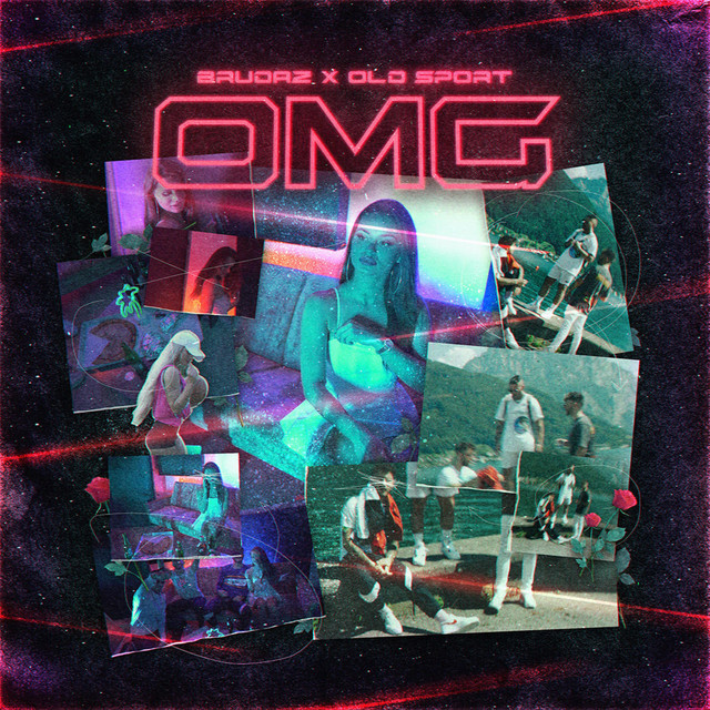 OMG - Single by BRUDAZ | Spotify