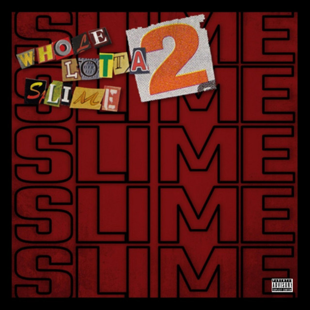 Whole Lotta Slime 2 - Album by RTR Money | Spotify