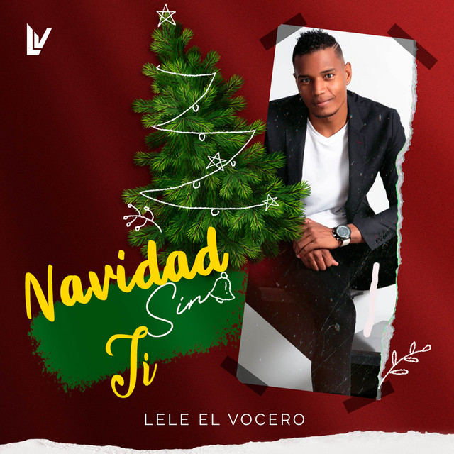 Navidad Sin Ti - Single by Lele el Vocero | Spotify