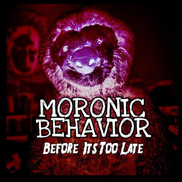 Moronic Behavior - Songs, Events and Music Stats | Viberate.com