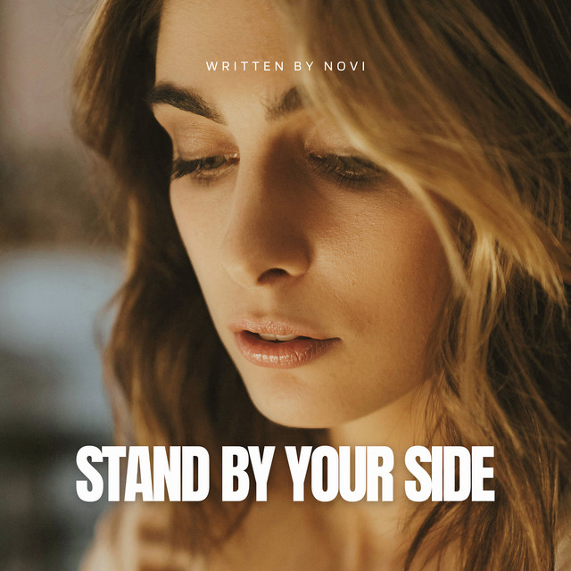 Stand by Your Side - song and lyrics by Novi | Spotify