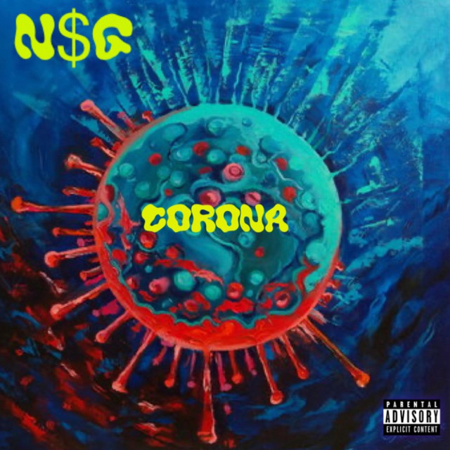CORONA - Single by N$G | Spotify