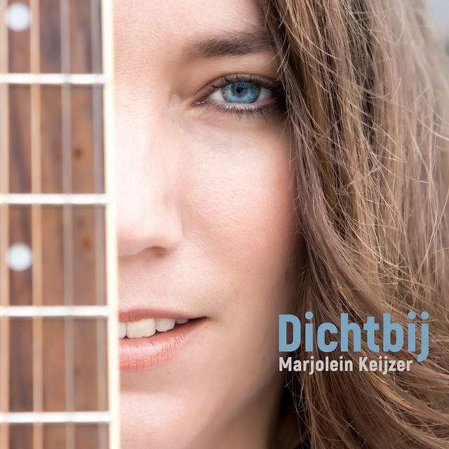 Dichtbij - Album by Marjolein Keijzer | Spotify