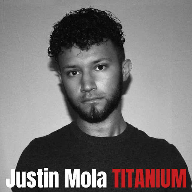 Titanium - Single by Justin Mola | Spotify