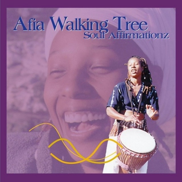 Soul Affirmationz - Album by Afia Walking Tree & Spirit Drumz | Spotify