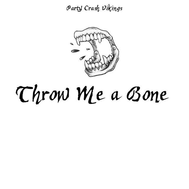 throw-me-a-bone-single-by-party-crash-vikings-spotify