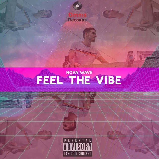 Feel the Vibe - Single by Nova Wave | Spotify