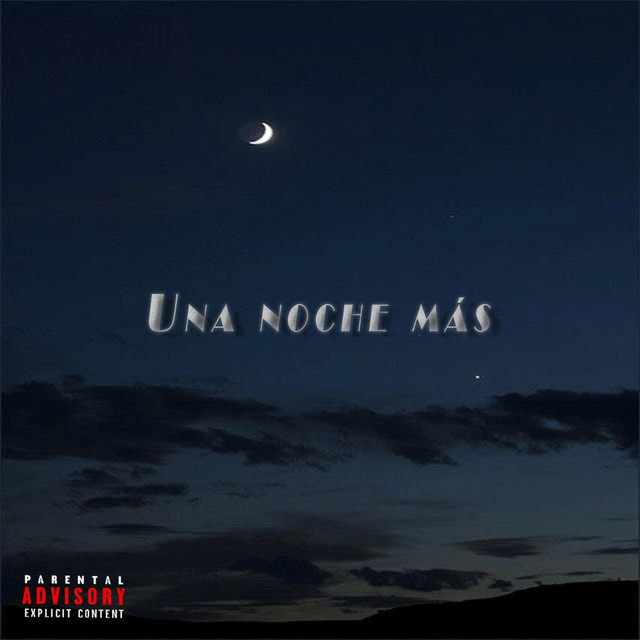 Una noche más - song and lyrics by Dti | Spotify