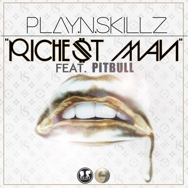 Richest Man - Single by Play-N-Skillz | Spotify