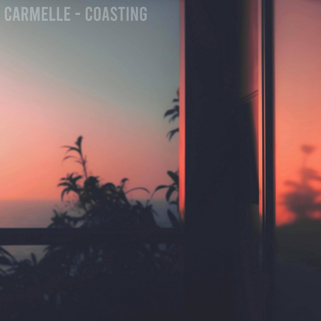 Coasting - song by Carmelle | Spotify