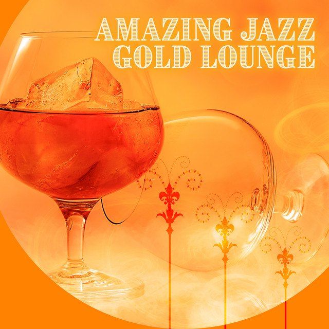 Amazing Jazz Gold Lounge - Album by Gold Lounge | Spotify