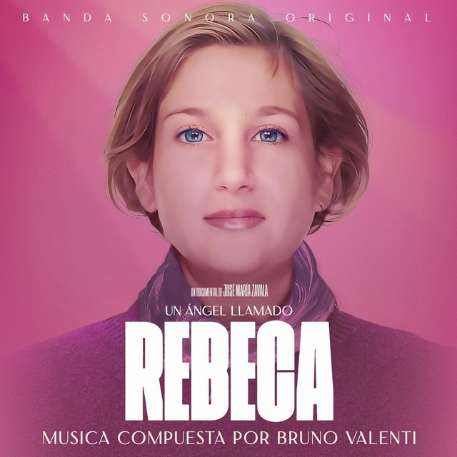 Un Angel Llamado Rebeca (Banda Sonora Original Soundtrack) - Album by ...