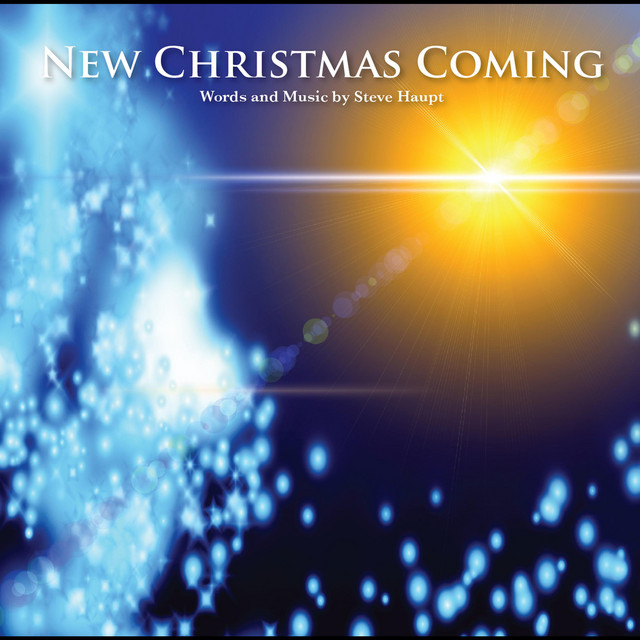 New Christmas Coming - Single by Steve Haupt | Spotify