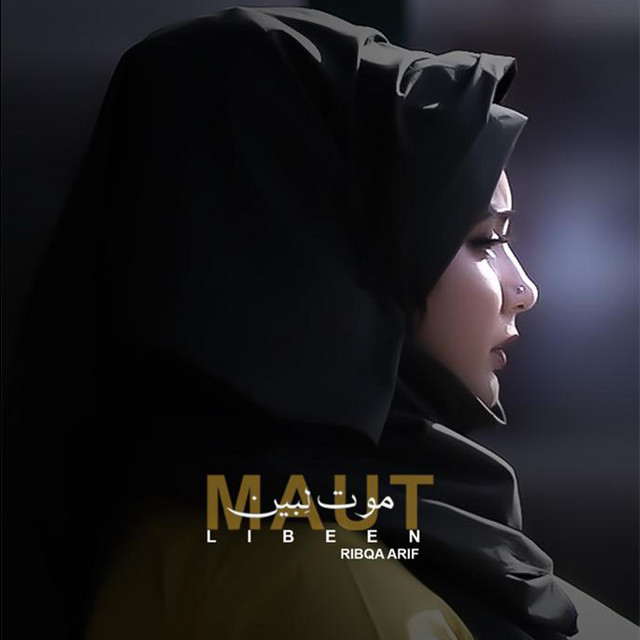 Maut Libeen - Single by Ribqa Arif | Spotify