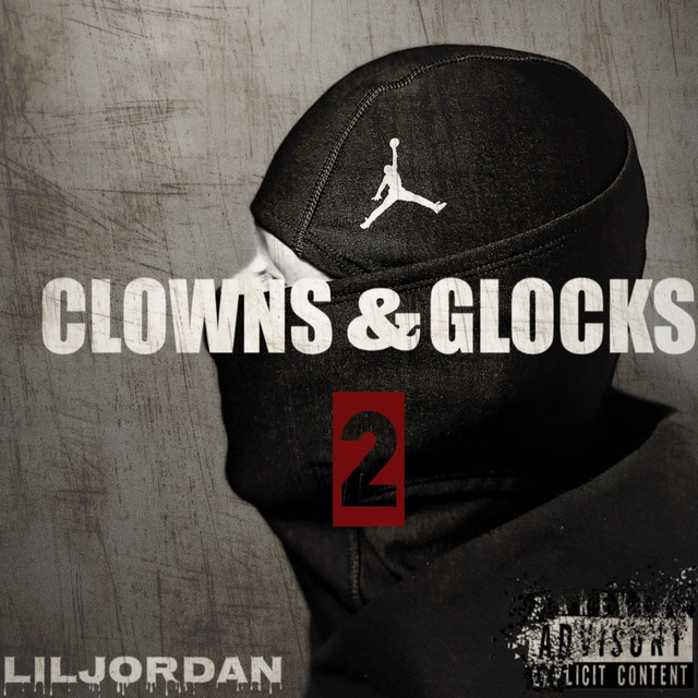 CLOWNS & GLOCKS 2 - Single by LILJORDAN_INC | Spotify