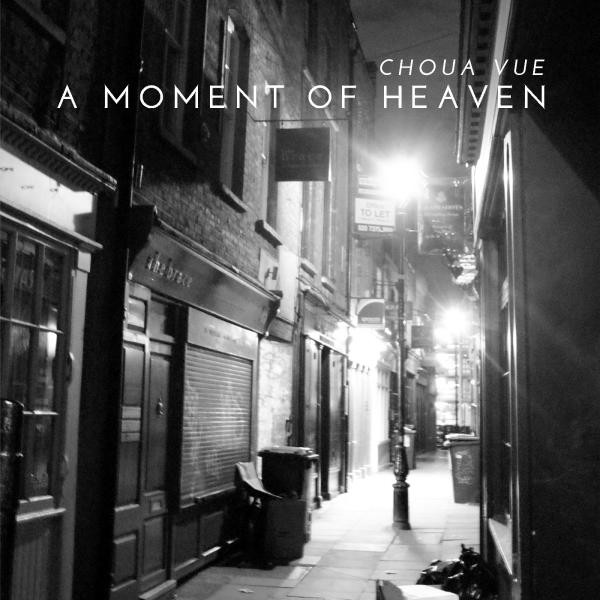 A Moment of Heaven - Single by Choua Vue | Spotify